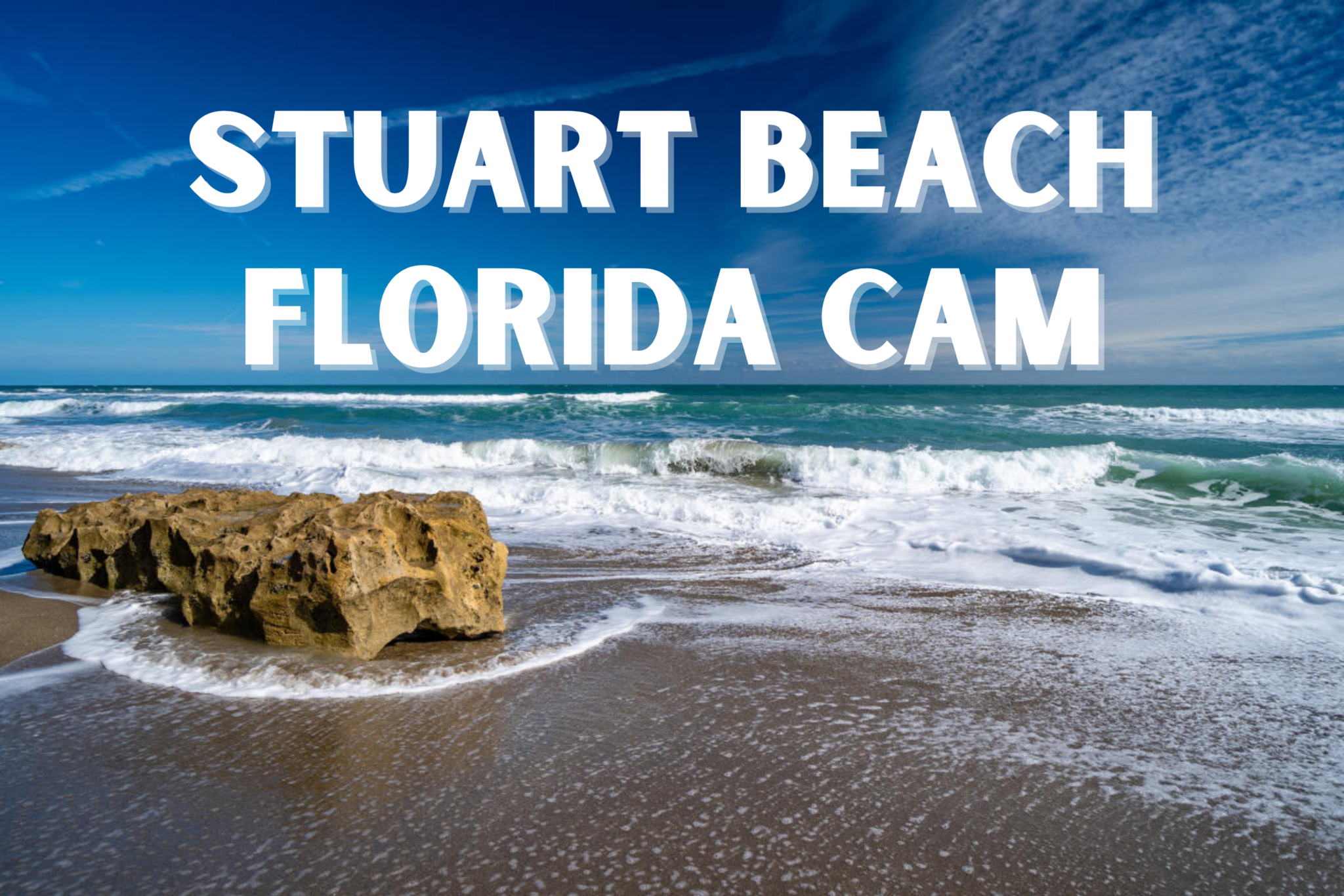 Stuart Beach Cam Views: Downtown, St. Lucie Inlet And Beaches